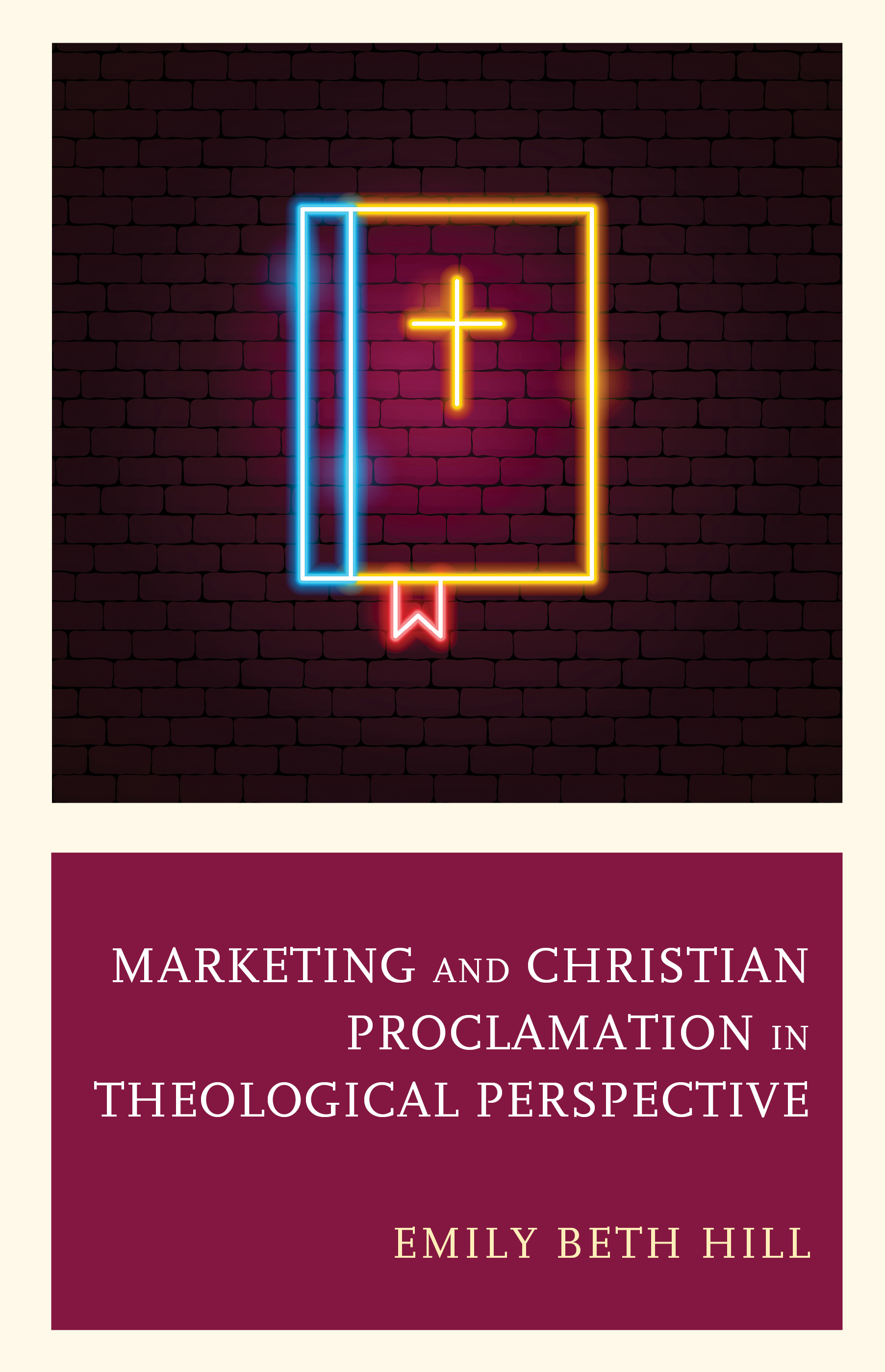 Marketing & Christian Proclamation – Emily Beth Hill